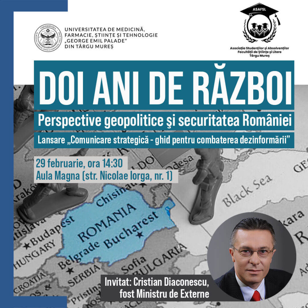 Conferința de la UMFST Târgu Mureș: 'Doi ani de război. Perspective geopolitice și securitatea ...